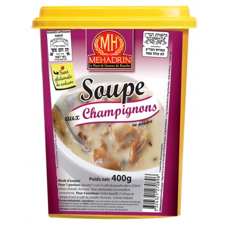 SOUPE 400GR MH MEHADRIN CHAMPIGNONS X12 BADATZ KASHER LEPESSAH CACHER ...
